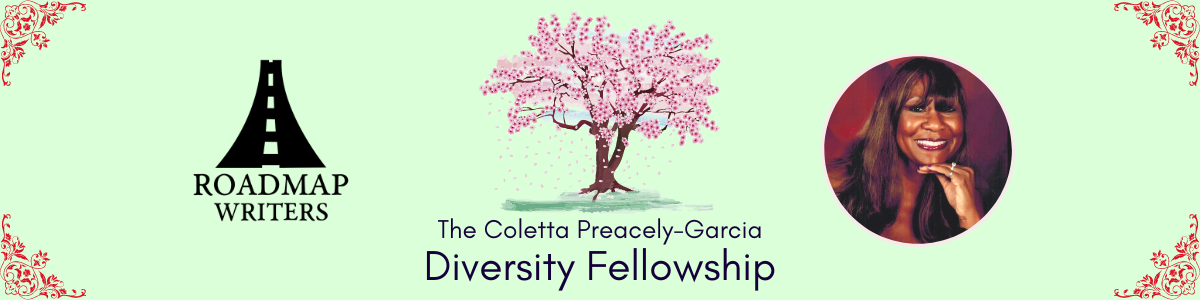 The Coletta Preacely-Garcia Diversity Fellowship | Roadmap Writers