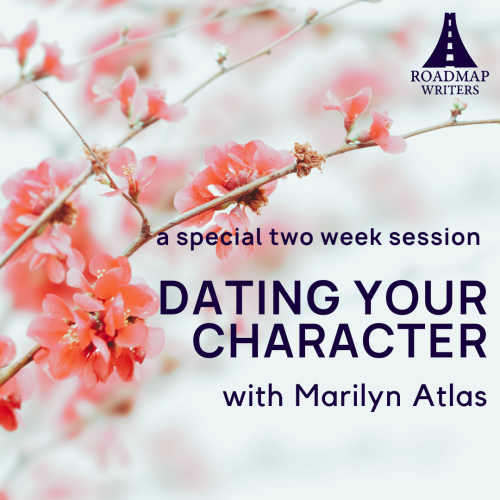 Dating Your Character: A Special Two Week Session | Roadmap Writers
