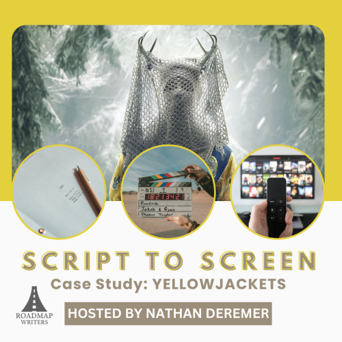 Script to Screen: Yellowjackets | Roadmap Writers