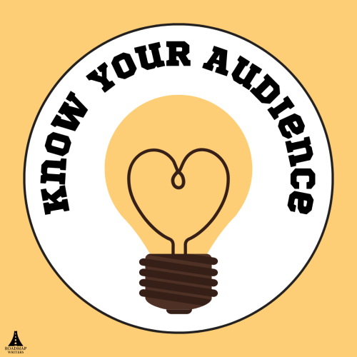 Know Your Audience | Roadmap Writers